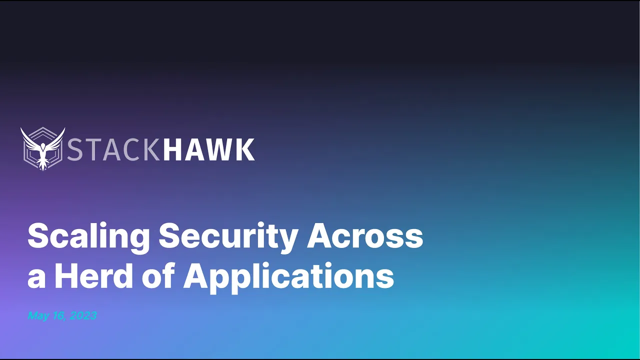 A Herd of Applications - Scaling Security Webinar